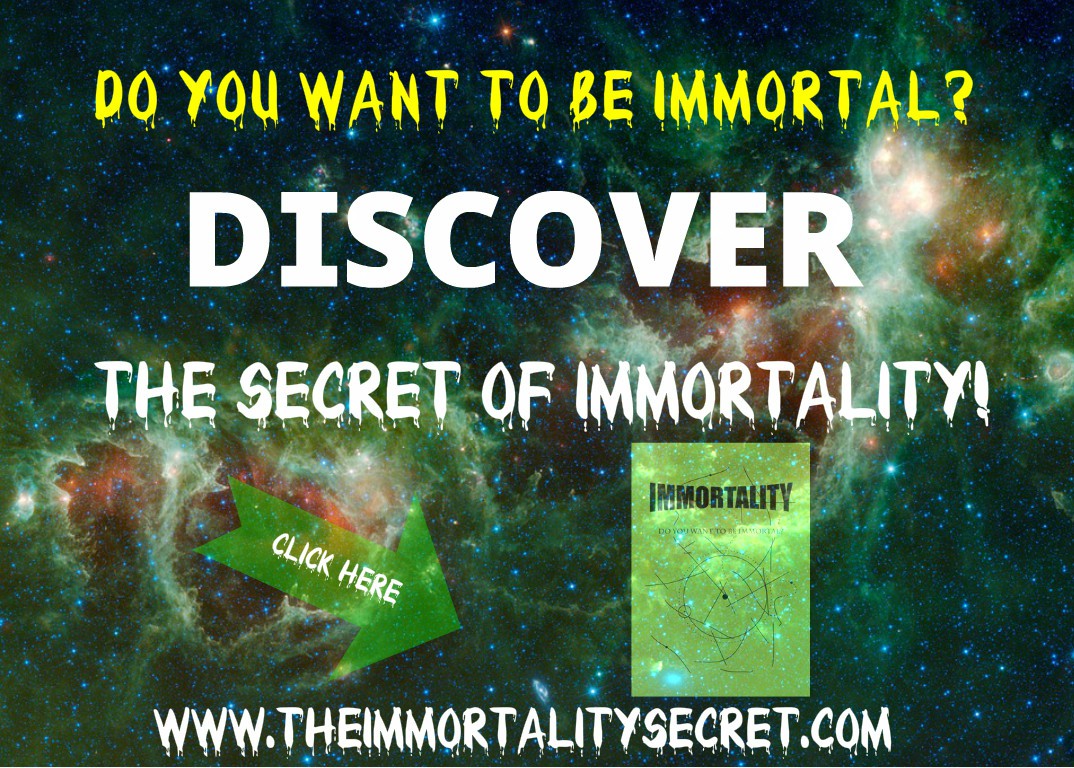 Immortality Discover The Secret Of Immortality
